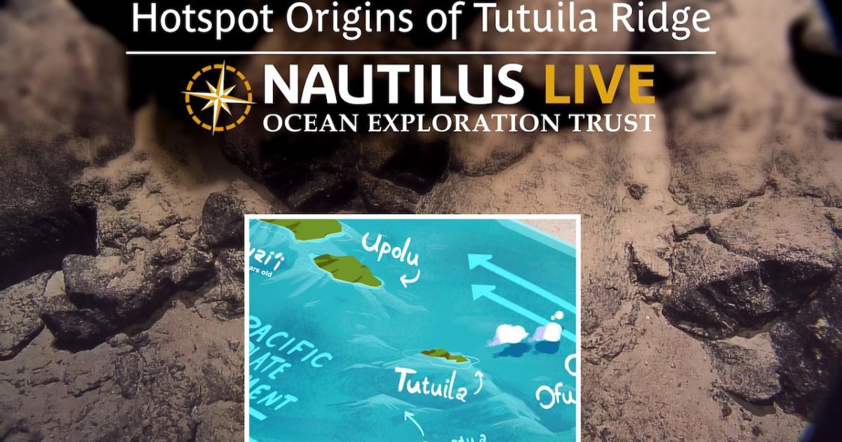 Pillow Basalts and Hotspot Origins of Tutuila Ridge | Nautilus Live