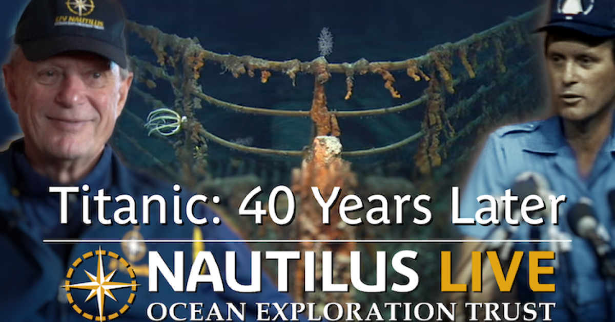 Titanic Discovery’s 40th Anniversary: Dr. Robert Ballard and New ...